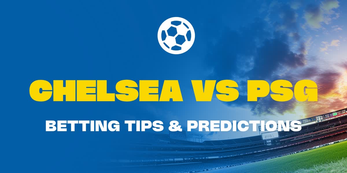 Club World Cup Final - Chelsea vs PSG Betting Tips | Sportsbet