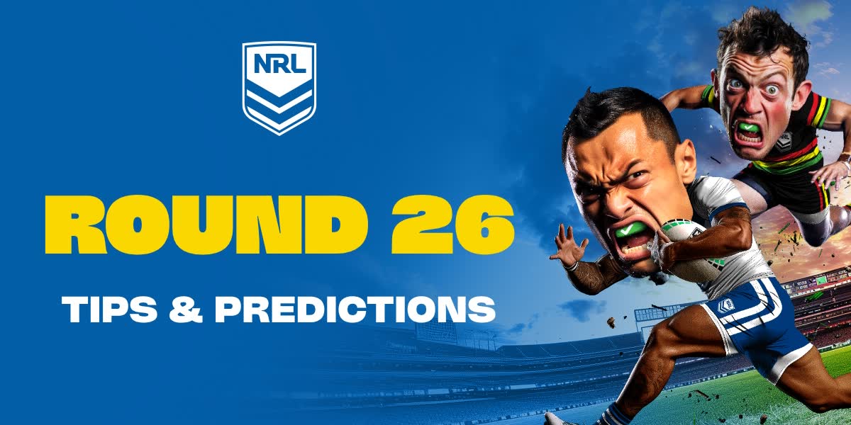 NRL Tips and Predictions – Round 26 2025 | Sportsbet